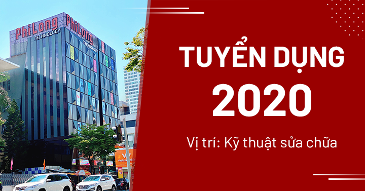 [Việc làm Đà Nẵng] Phi Long Technology tuyển dụng Kỹ thuật viên